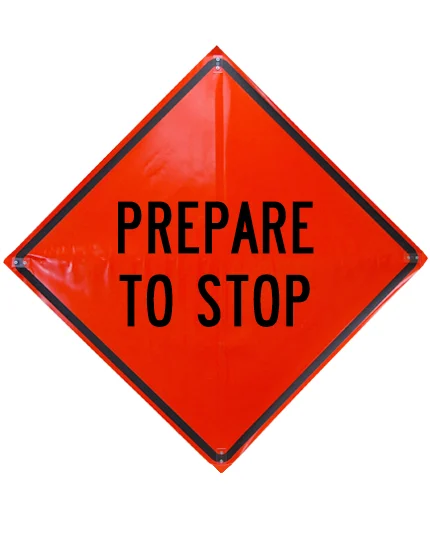 36" Roll Up Sign PREPARE TO STOP | RU-36-NON-PTS | Traffic Safety Store