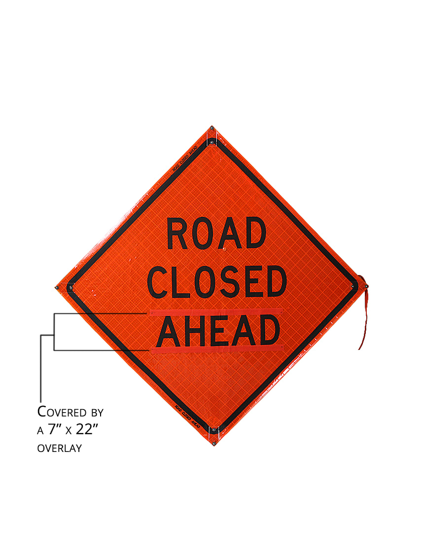 36" Reflective Roll Up Sign w/ Velcro for Overlays ROAD CLOSED AHEAD ...