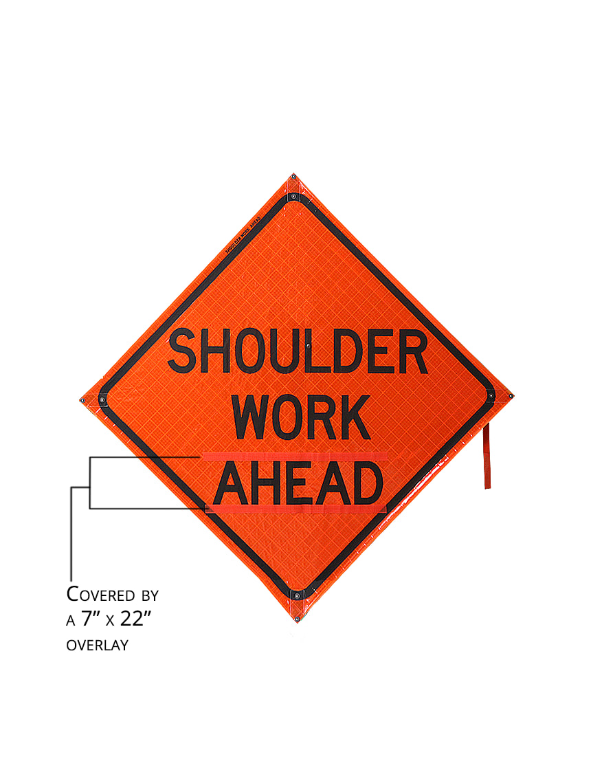 36" Reflective Roll Up Sign w/ Velcro for Overlays SHOULDER WORK AHEAD ...