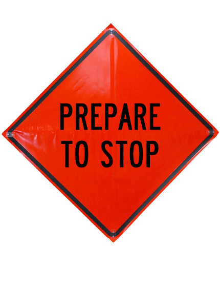 prepare to stop roll up sign sewn pockets non reflective 48 inch by 48 ...
