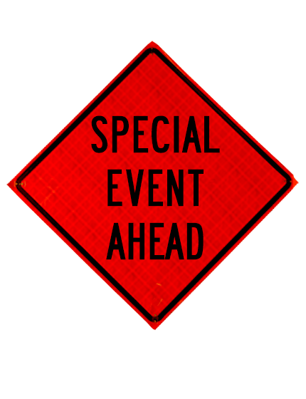 special event ahead roll up sign sewn pockets reflective 36 inch by 36 ...