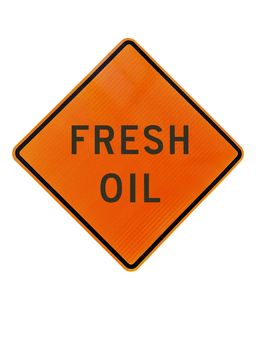 Rigid Fresh Oil Construction Sign Alum (36") | TSS