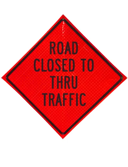 Road Closed To Thru Traffic Roll Up Sign Sewn Pockets | TSS