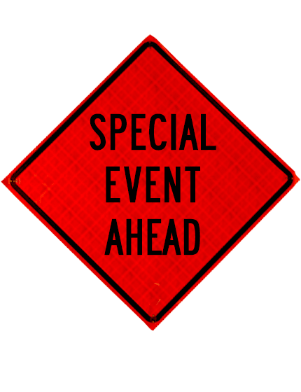 Special Event Ahead Roll Up Sign Sewn Pockets Reflective | TSS